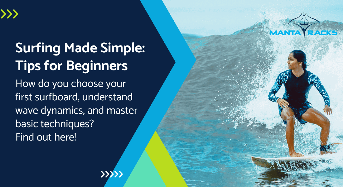Catching Your First Wave: Surfing Tips for Beginners | Manta Racks